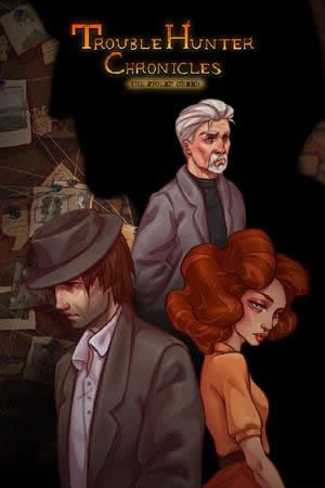 Trouble Hunter Chronicles: The Stolen Creed - AbandonWiki