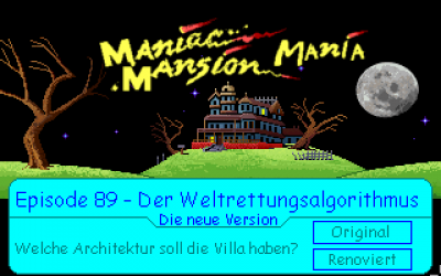 Maniac Mansion Mania - Episode 89: Der Weltrettungsalgorithmus - Die ...